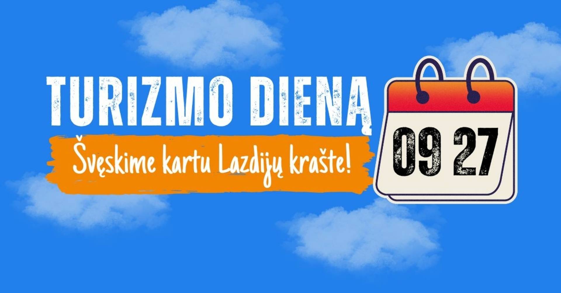 Let's celebrate Tourism Day in Lazdija region!