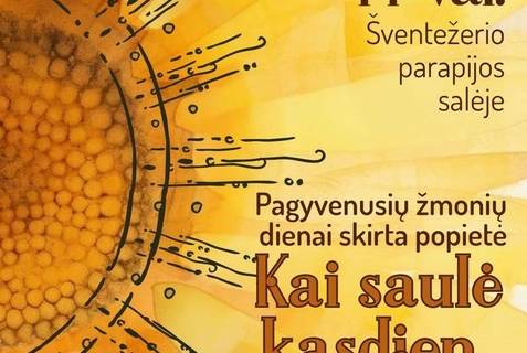 Popietė "Kai saulė kasdien širdyje"